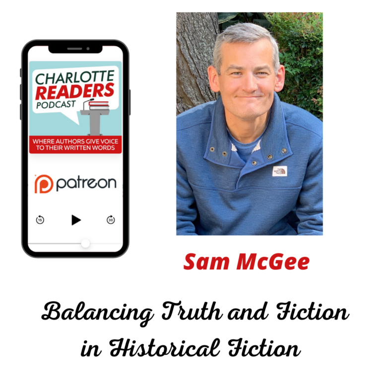 Balancing Truth and Fiction in Historical Fiction with Sam McGee ...